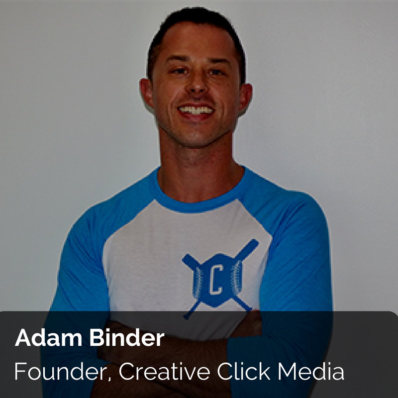 Get To Know Adam Binder: Founder at Creative Click Media