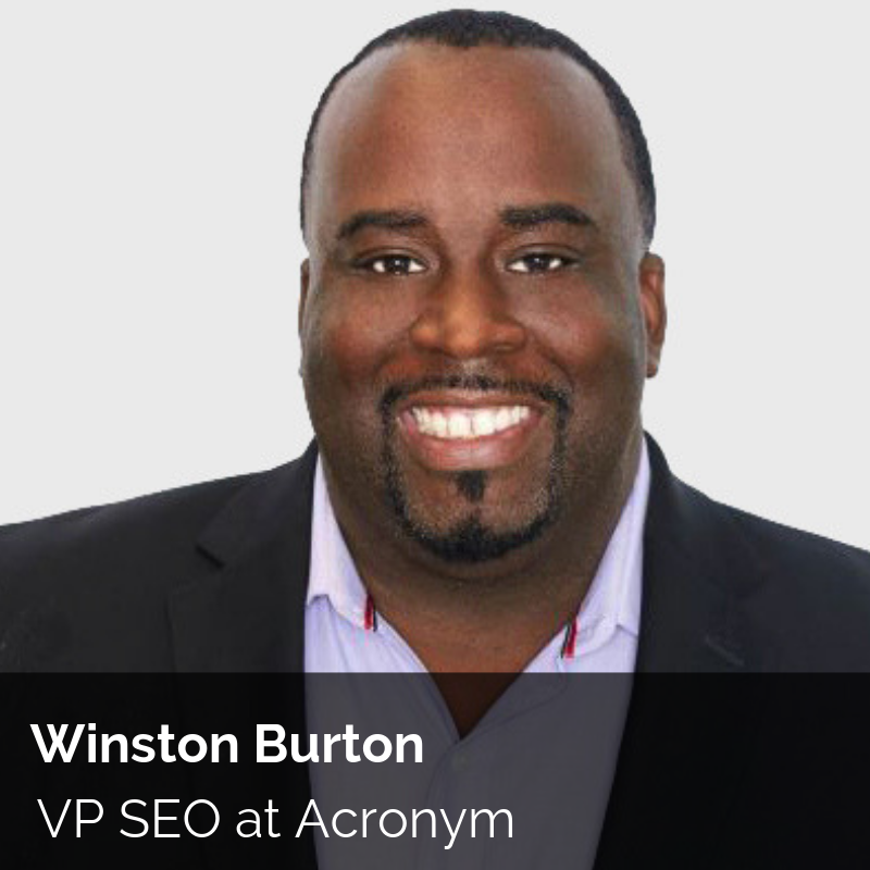 Get To Know Winston Burton: VP SEO at Acronym