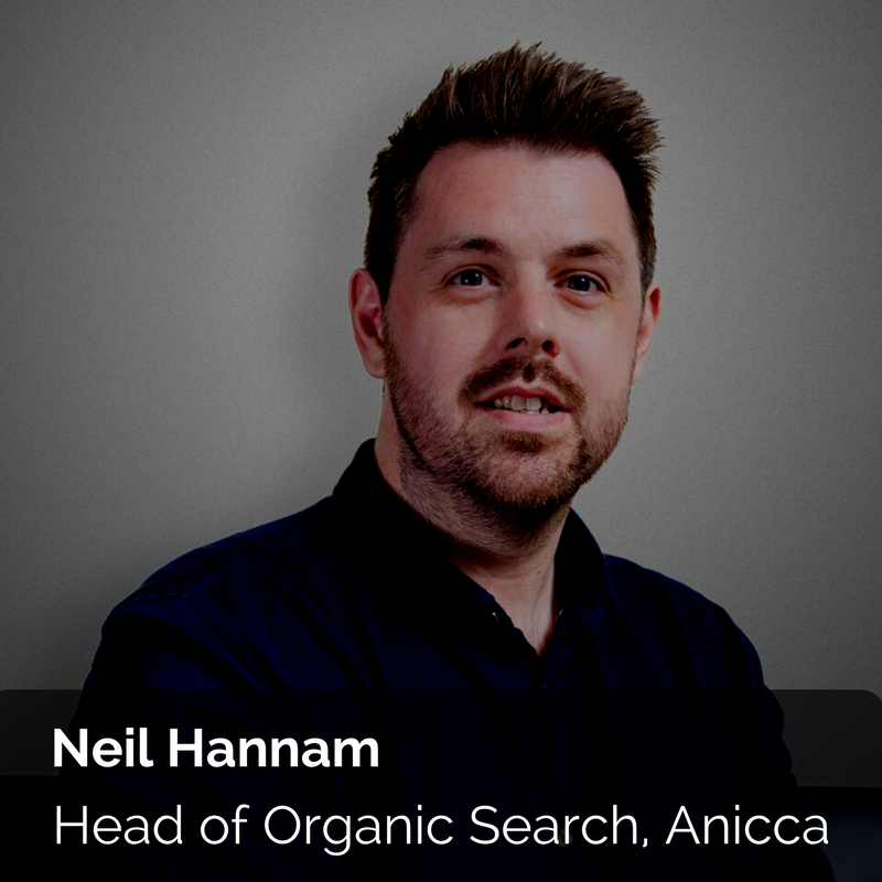 Meet Neil Hannam: Head of Organic Search at Anicca Digital
