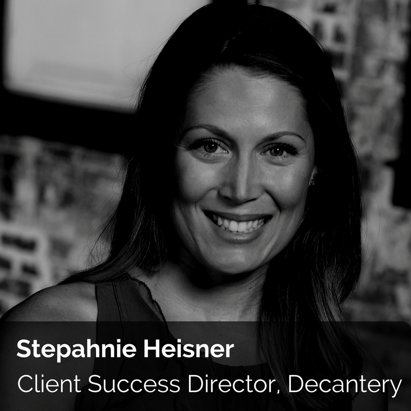 Stepahnie Heisner: Director of Client Success at Decantery