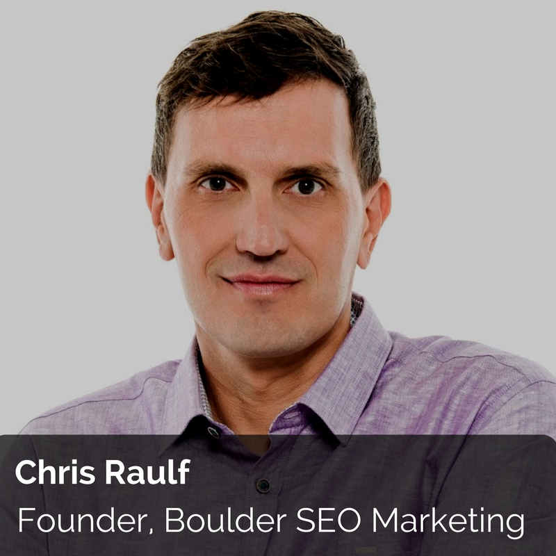 Get To Know Chris Raulf: Founder of Boulder SEO Marketing