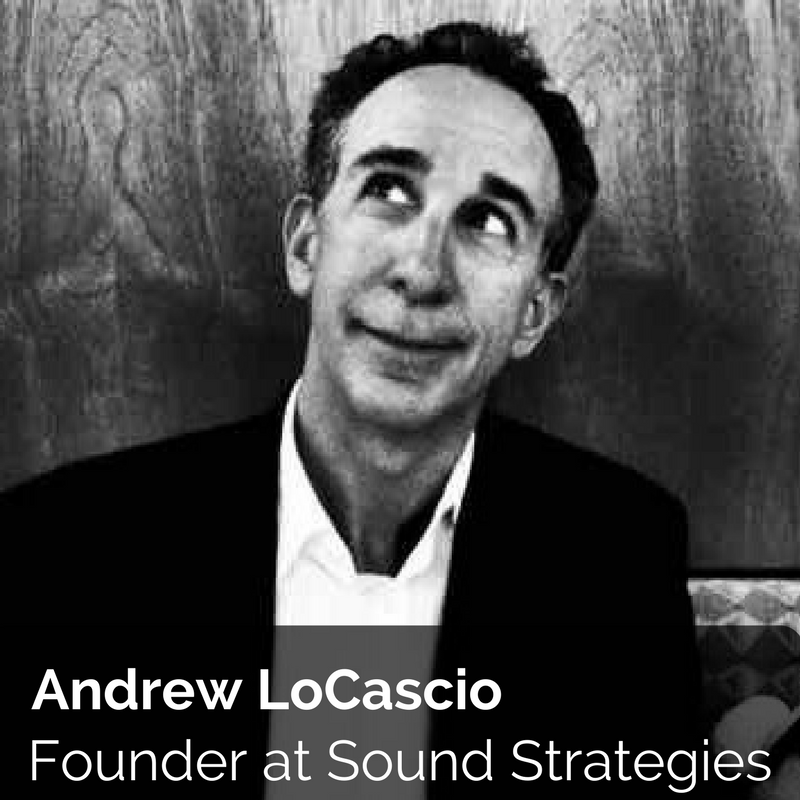 Andrew LoCascio: President & Founder of Sound Strategies