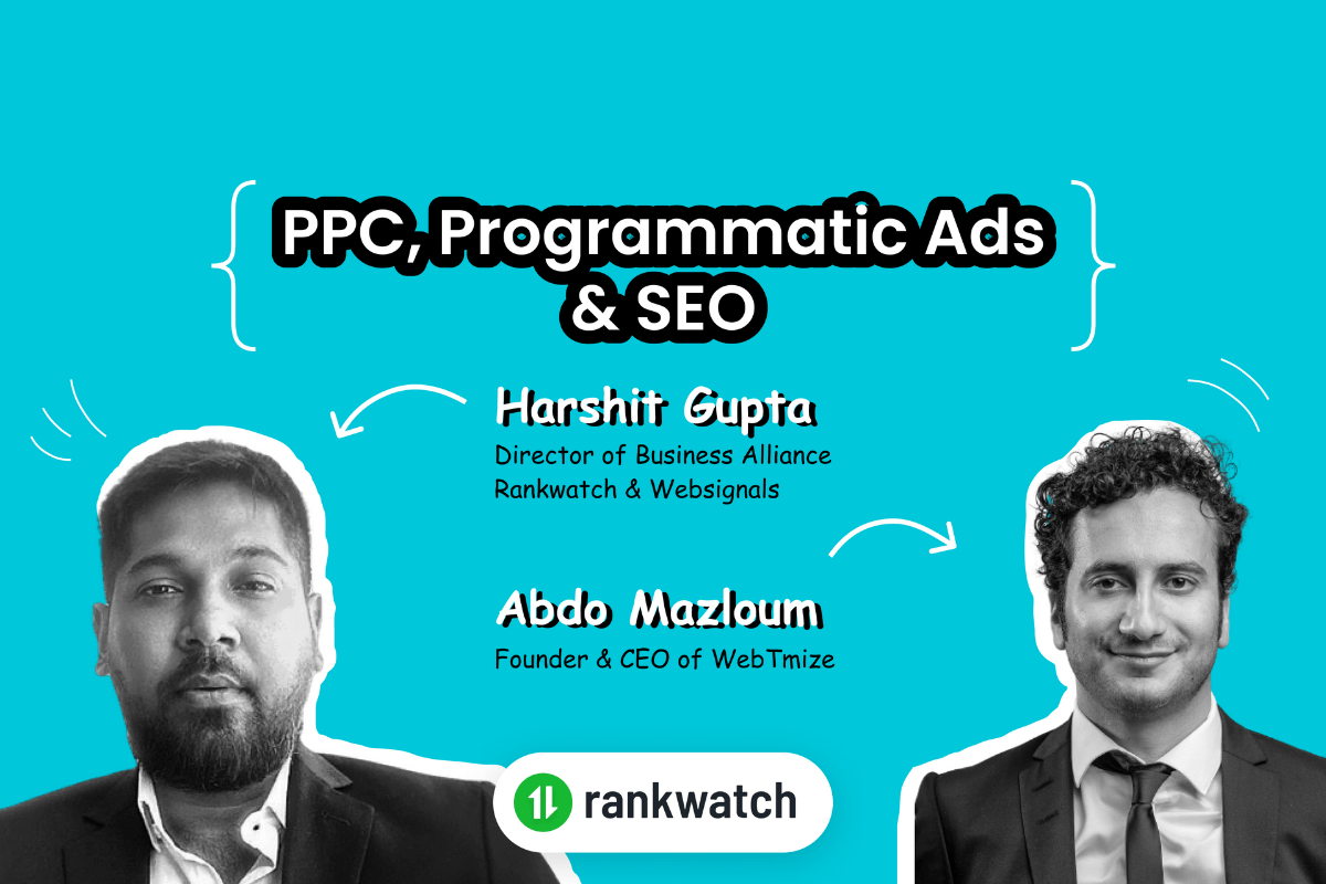 Abdo Mazloum Expert Insights on PPC, Programmatic Ads & SEO