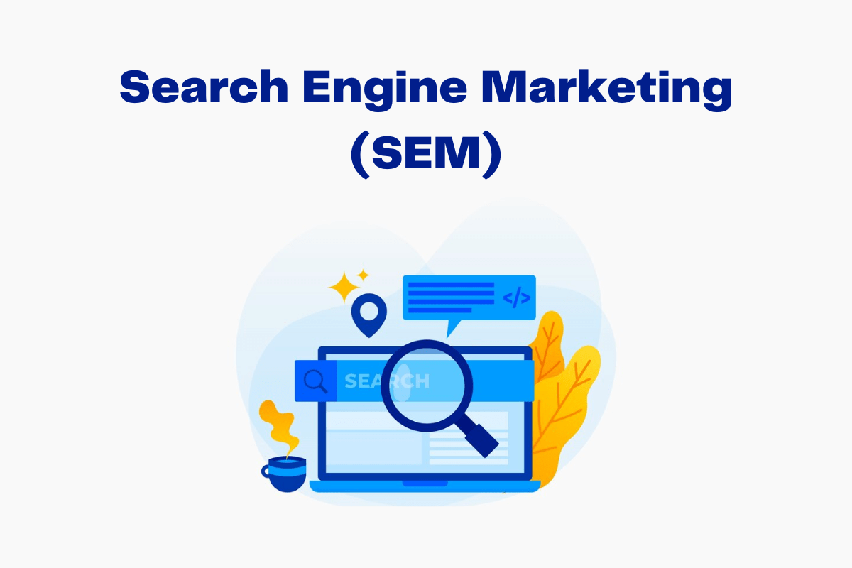 What is Search Engine Marketing? SEM Easy Explanation