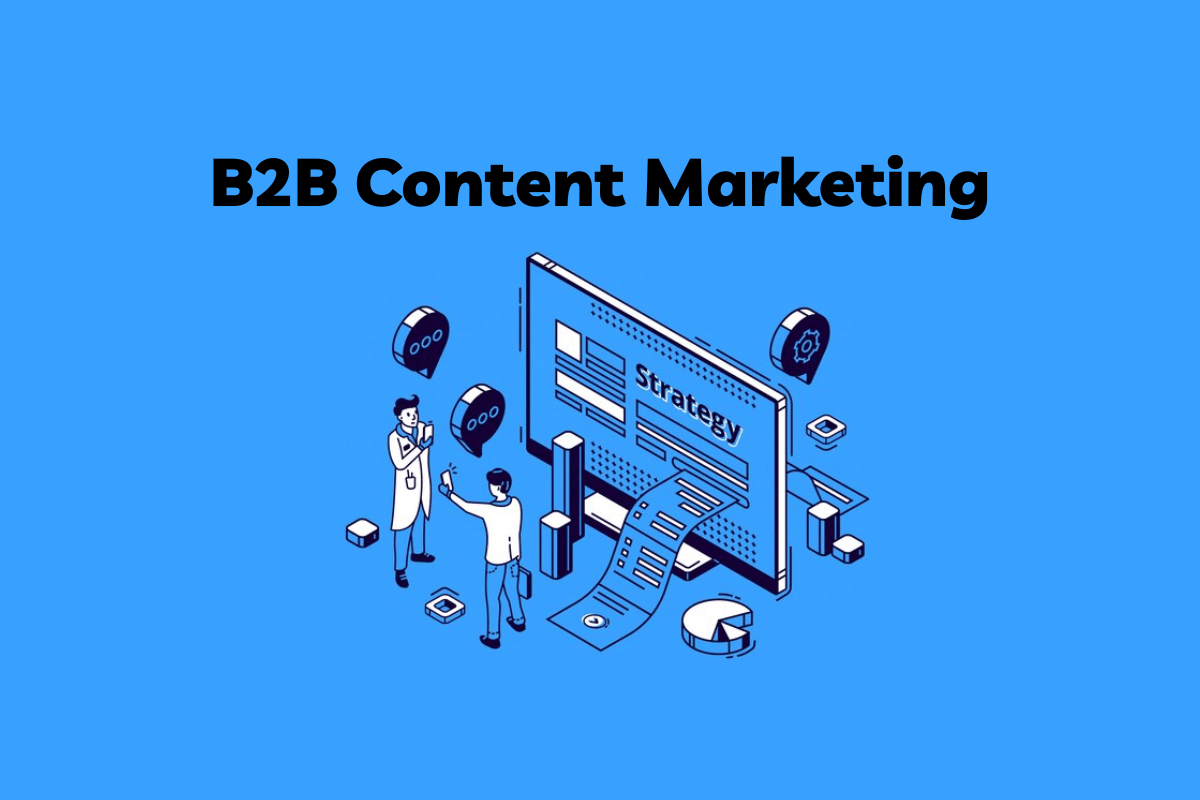 B2B Content Marketing: Proven Best B2B Content Strategy