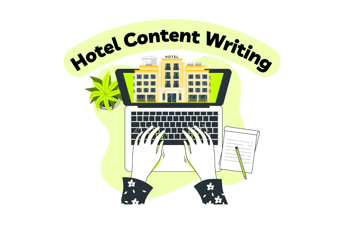 Hotel Content Writing: Amazing Content Writing for Hotels